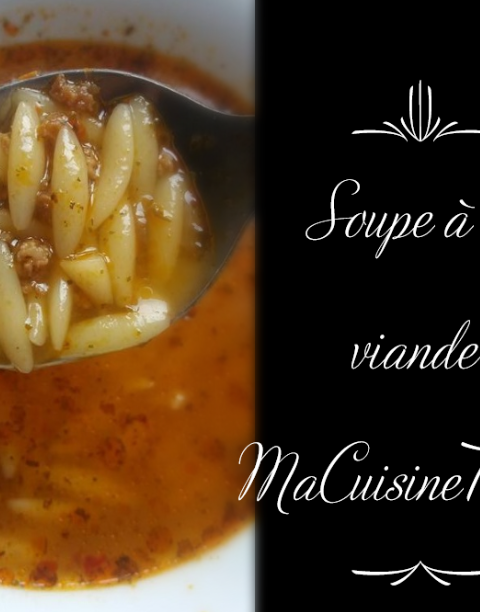 Soupe à la viande hyper rapide - Ma Cuisine Turque